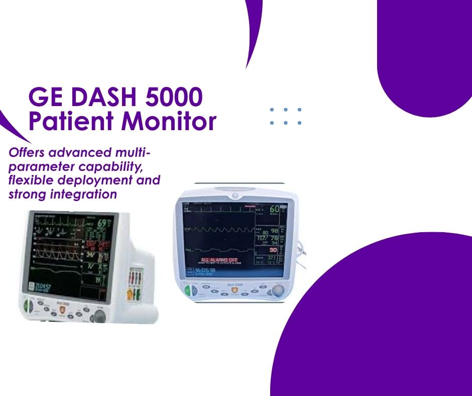GE Dash 5000 Patient Monitor | Features and Buying Guide